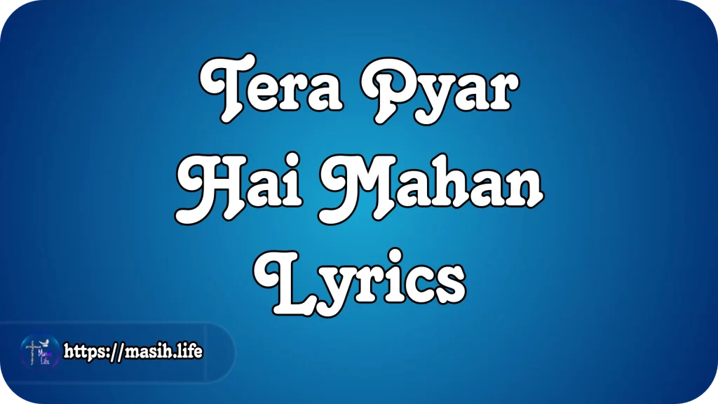 Tera Pyar Hai Mahan Lyrics